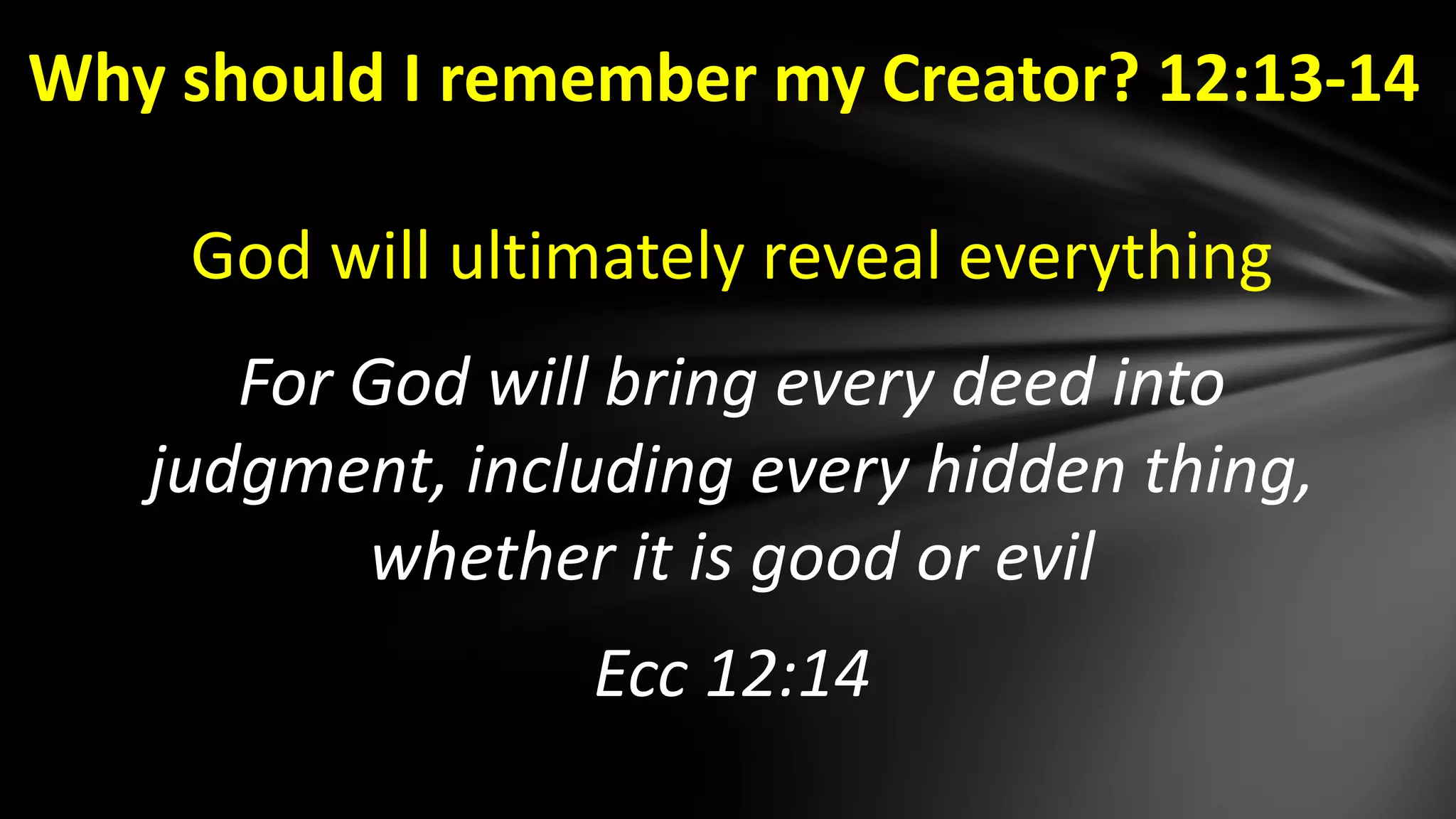 Remember Your Creator - Ecclesiastes 12 | PDF