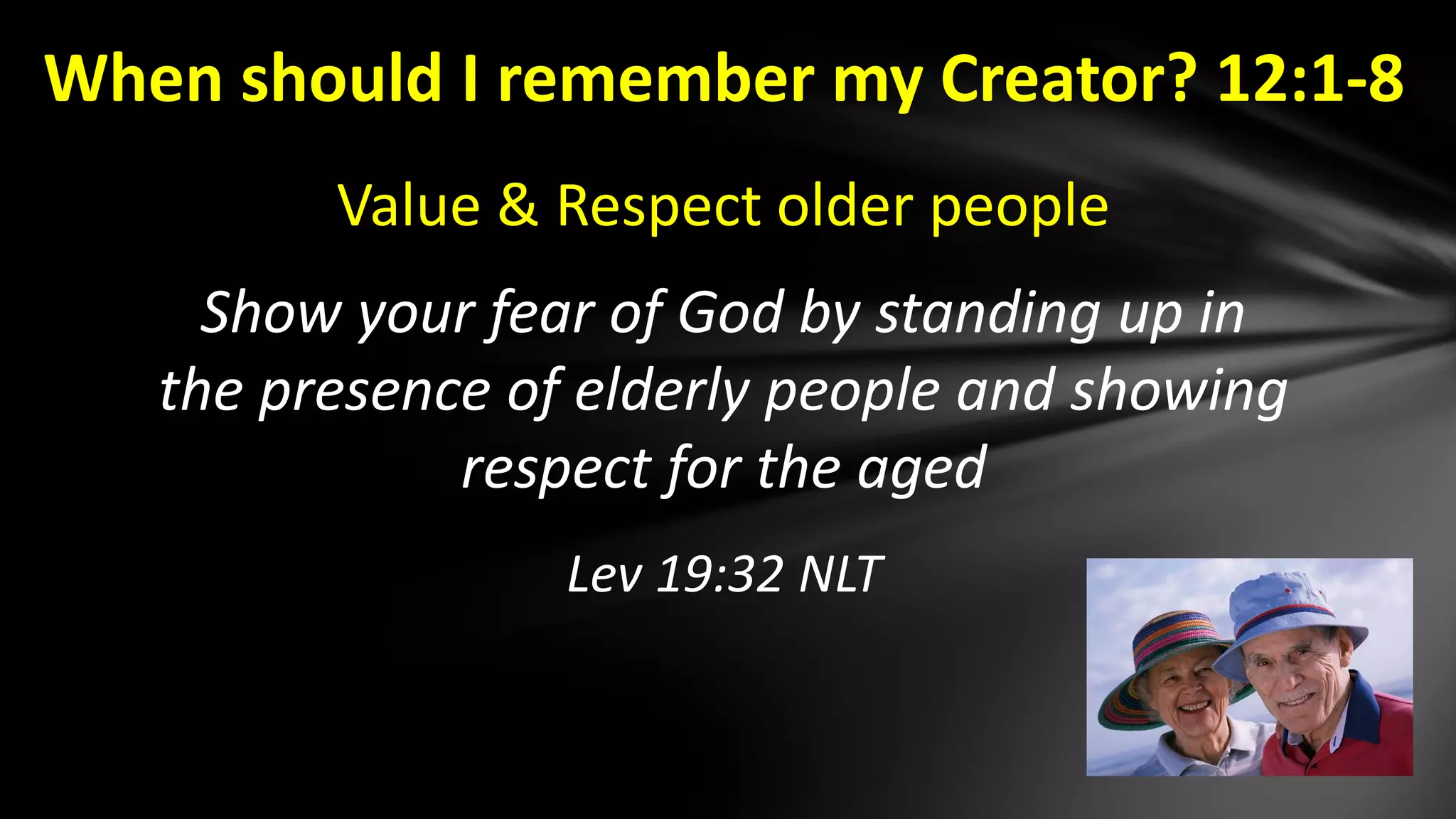 Remember Your Creator - Ecclesiastes 12 | PDF