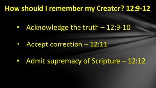 Remember Your Creator - Ecclesiastes 12 | PDF