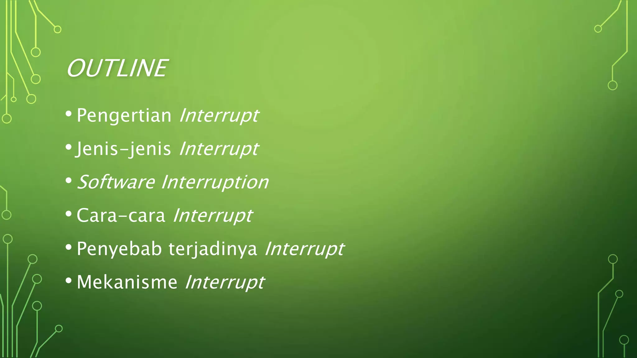 Remidial sistem mikroprosesor interrupt [dwi novia prasetyo 1410501052 ...