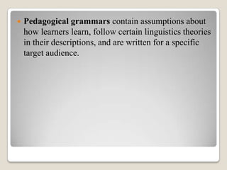 pedagogical grammar | PPTX