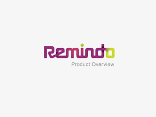 Remindo Overview | PPT | Internet | Computing