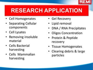 Remi Products application in Industrial, Laboratory and Clinical | PPTX