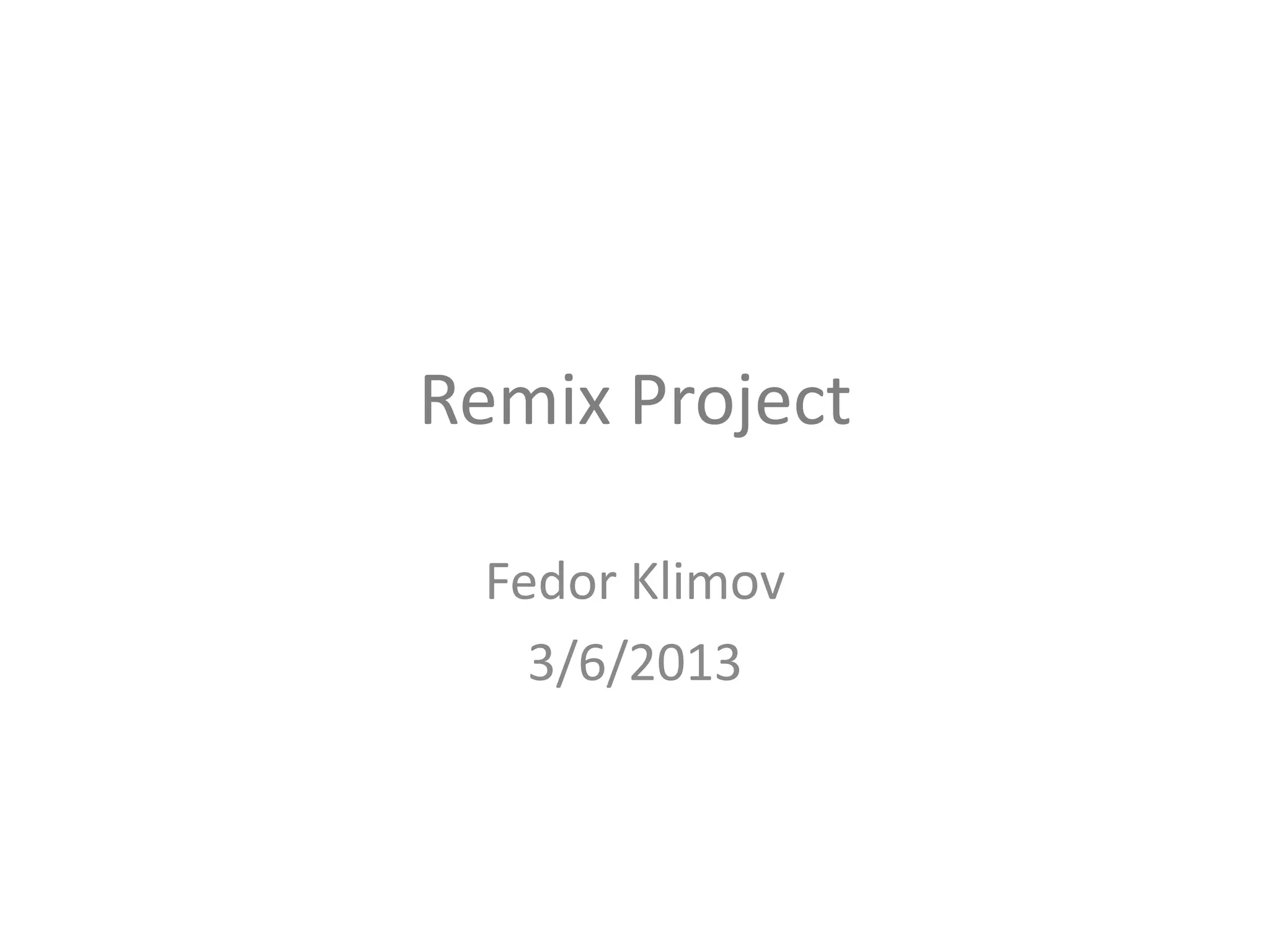 Remix project draft | PPT