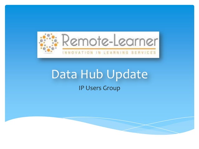 Remote-Learner Data Hub Automation Process | PPT