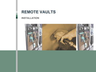 UST - AST Remote Vaults | PPT