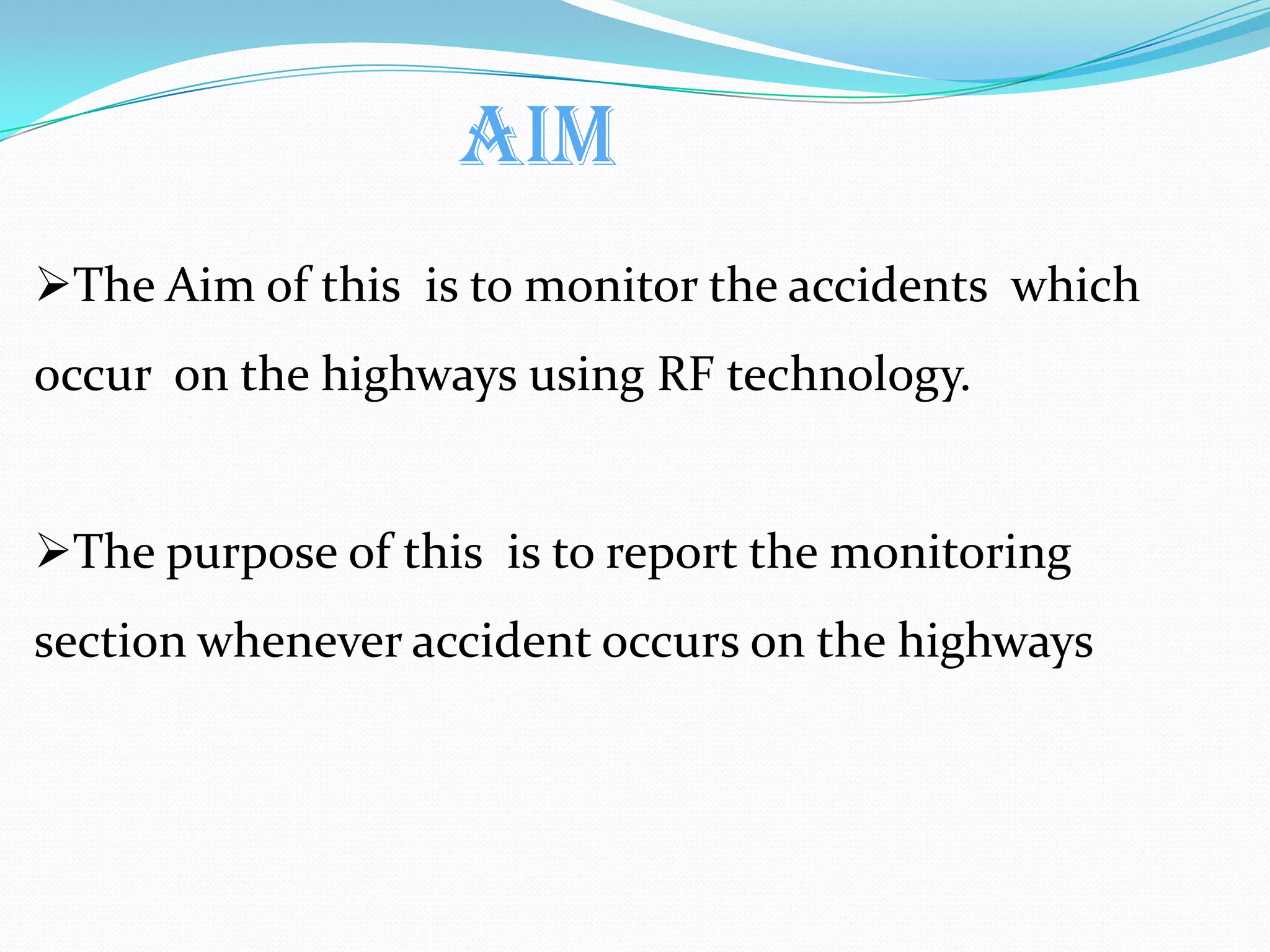 Remote accident report system for highways using rf | PPTX