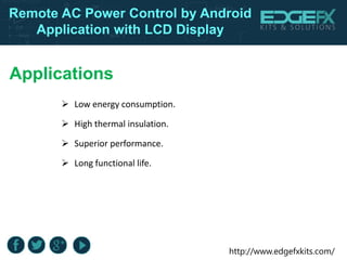 Remote ac power control by android application with lcd display | PPTX