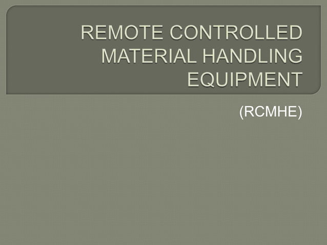Remote controlled material handling equipment | PPT