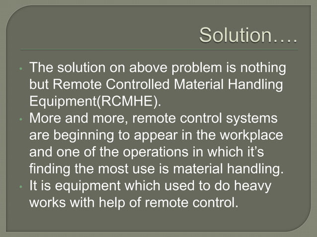 Remote controlled material handling equipment | PPT