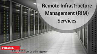 Remote Infrastructure Management (RIM) Services | PPTX