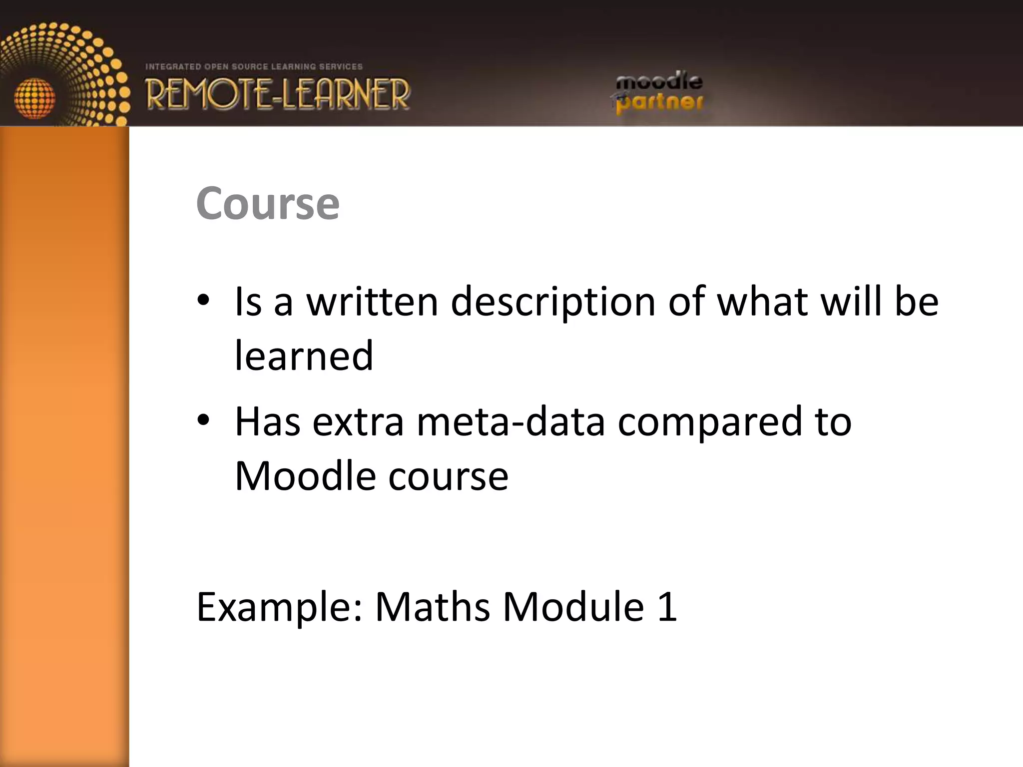 Remote-Learner Moodle 2.0 feature presentation | PPT