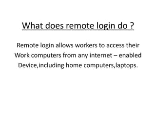 Remote login | PPTX