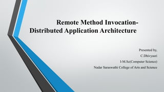 Remote Method Invocation-Distributed Application Architecture | PPTX