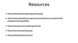 Remote Mob Programming In A High Stakes Environment (Agile Manchester ...