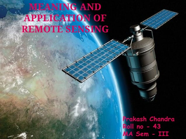 Concept and applications Of remote sensing | PPTX | Geography | Science