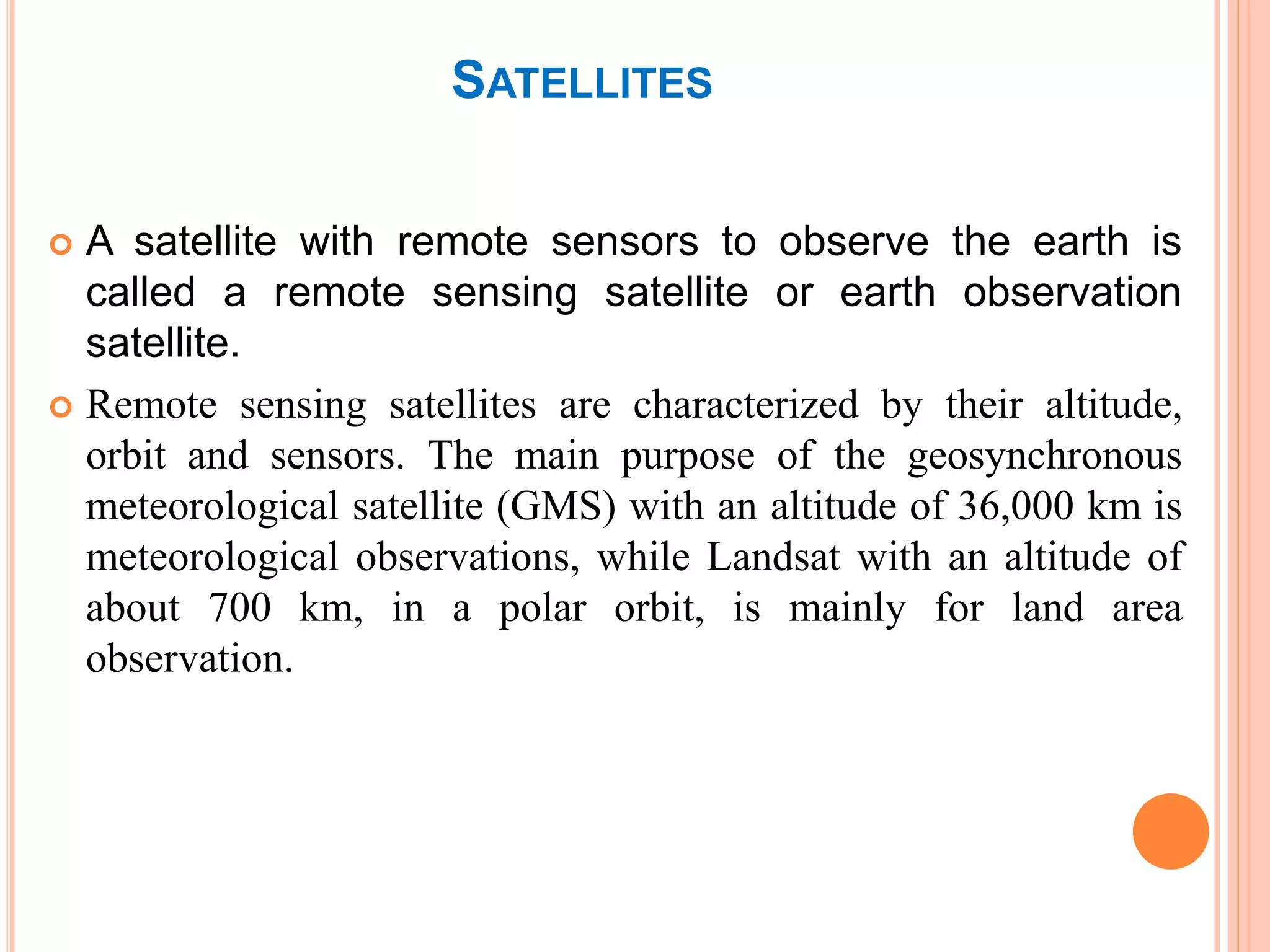 Remote sensing - Sensors, Platforms and Satellite orbits | PPTX