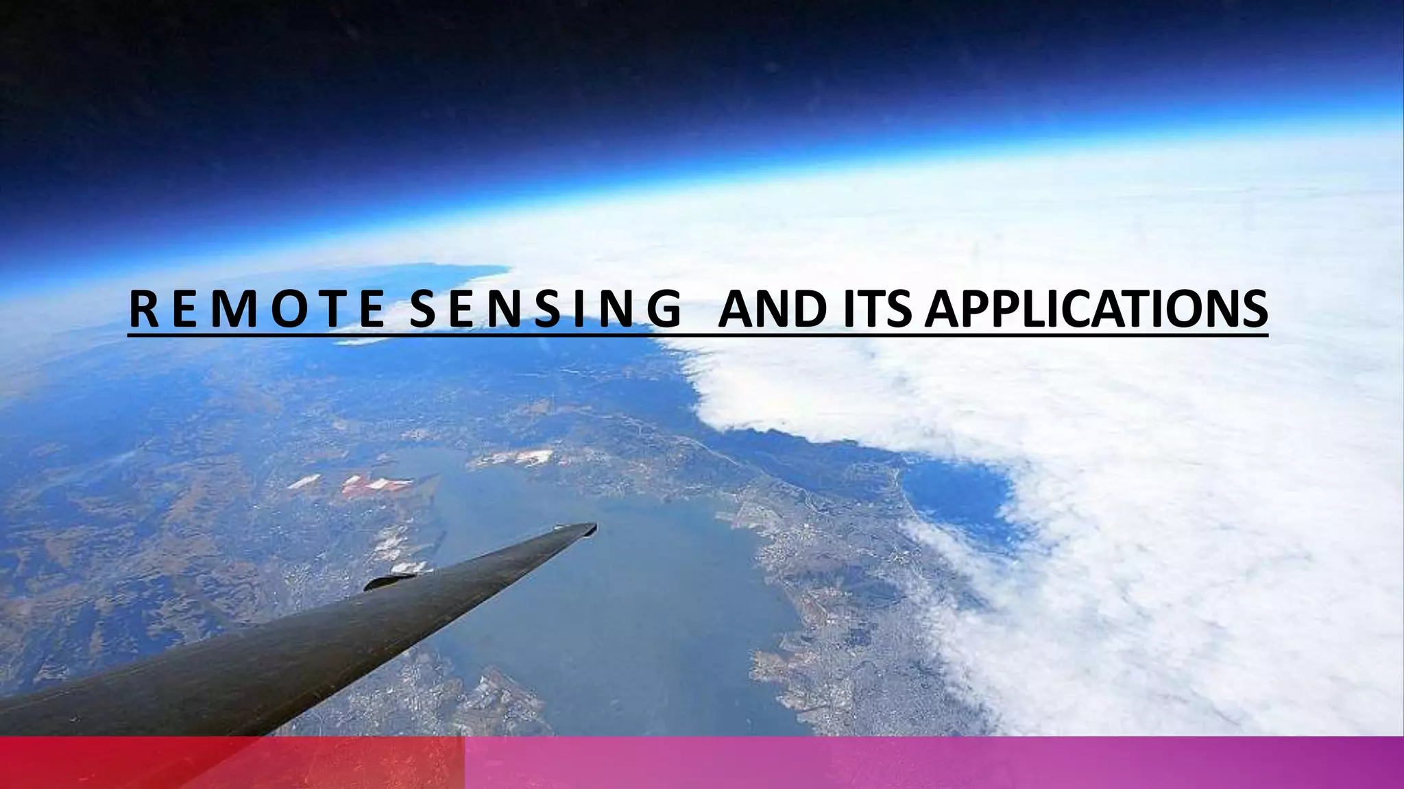 Remote sensing and its applications, DIP, GIS, GPS | PPT