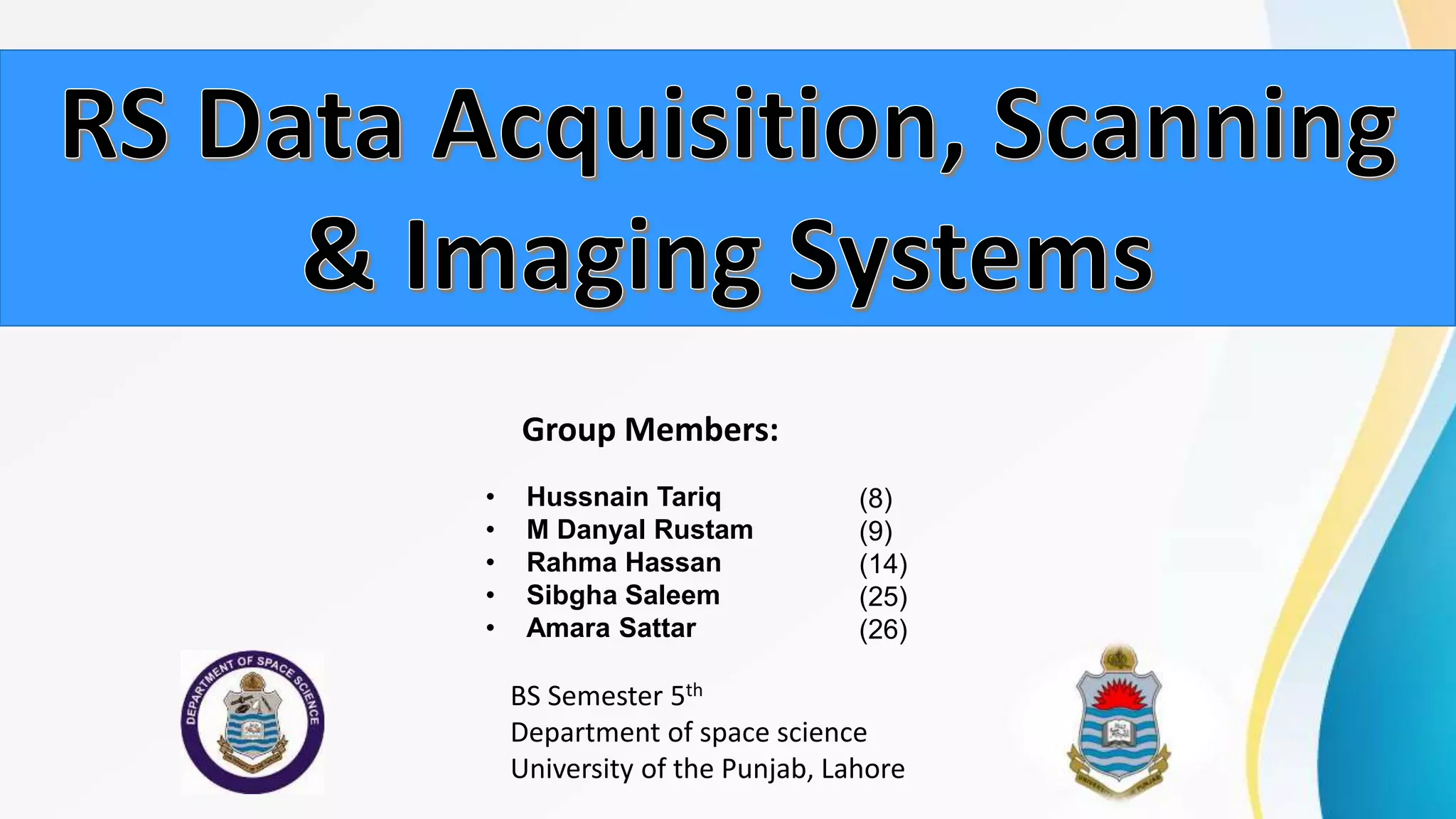 Remote Sensing Data Acquisition,Scanning/Imaging systems | PPTX