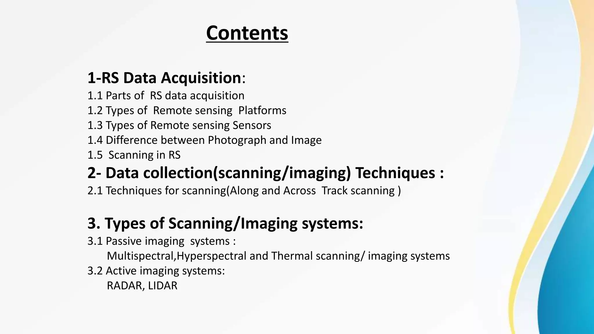Remote Sensing Data Acquisition,Scanning/Imaging systems | PPTX