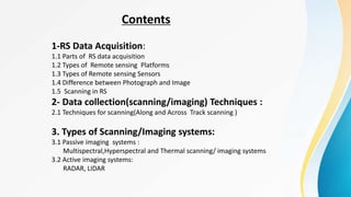 Remote Sensing Data Acquisition,Scanning/Imaging systems | PPTX