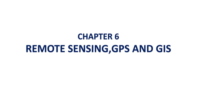 Remote sensing, GPS and GIS ppt | PPTX | Geography | Science