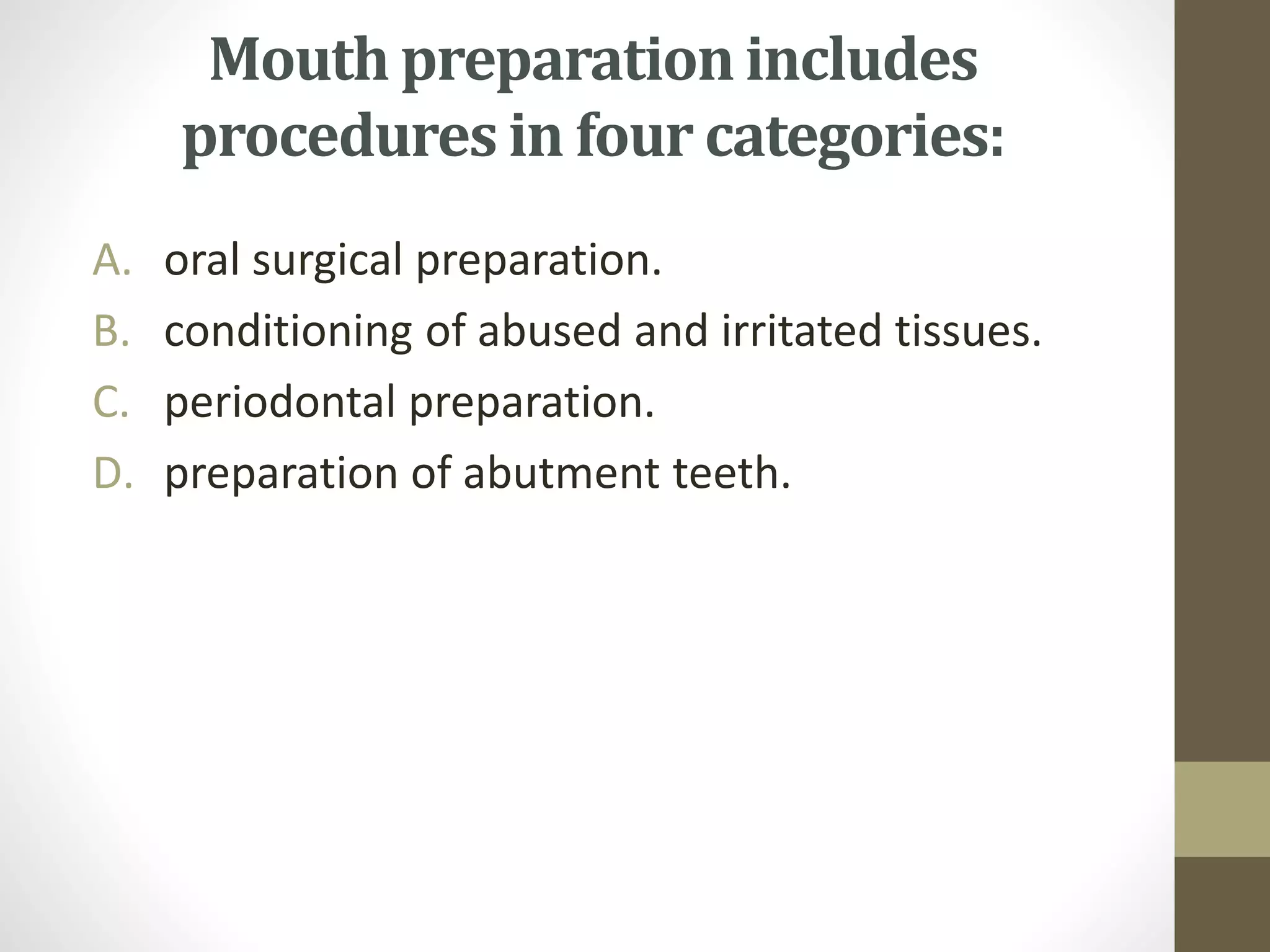 Preparation of the mouth for removable partial denture | PPTX