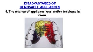 Removable orthodontic appliance | PPTX