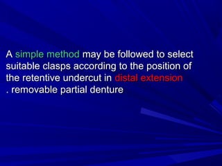 Removable partial denture design clasp selection according to the ...