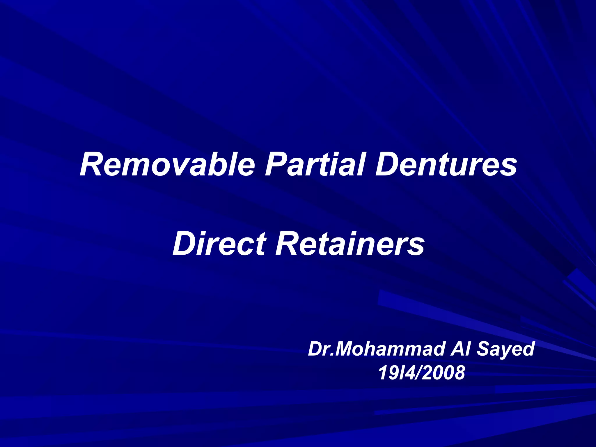 Removable partial dentures(direct retiner) (1) | PPT