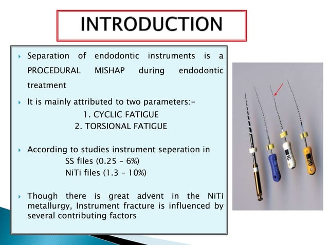 Removal of broken endodontic instruments | PPTX