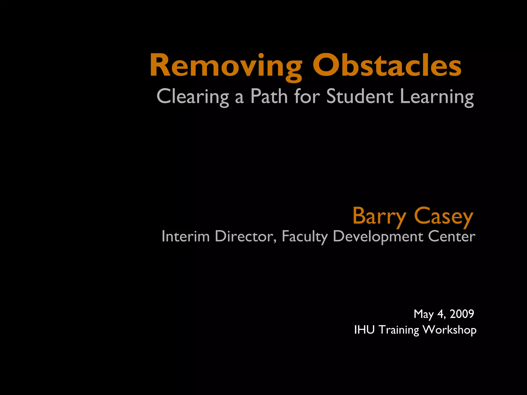 Removing Obstacles to Student Learning | PPT | Education