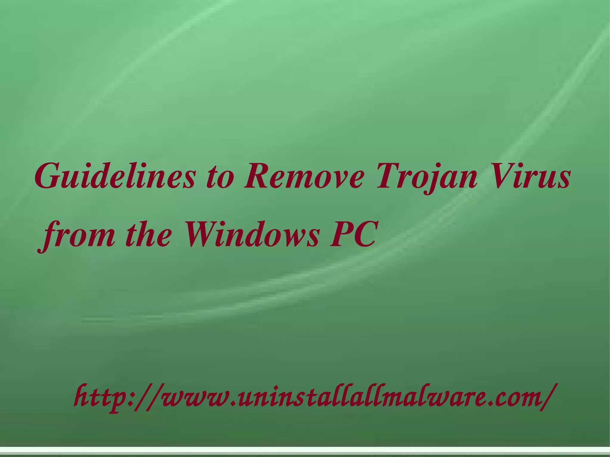 Simplest way to remove Trojan virus | PPT