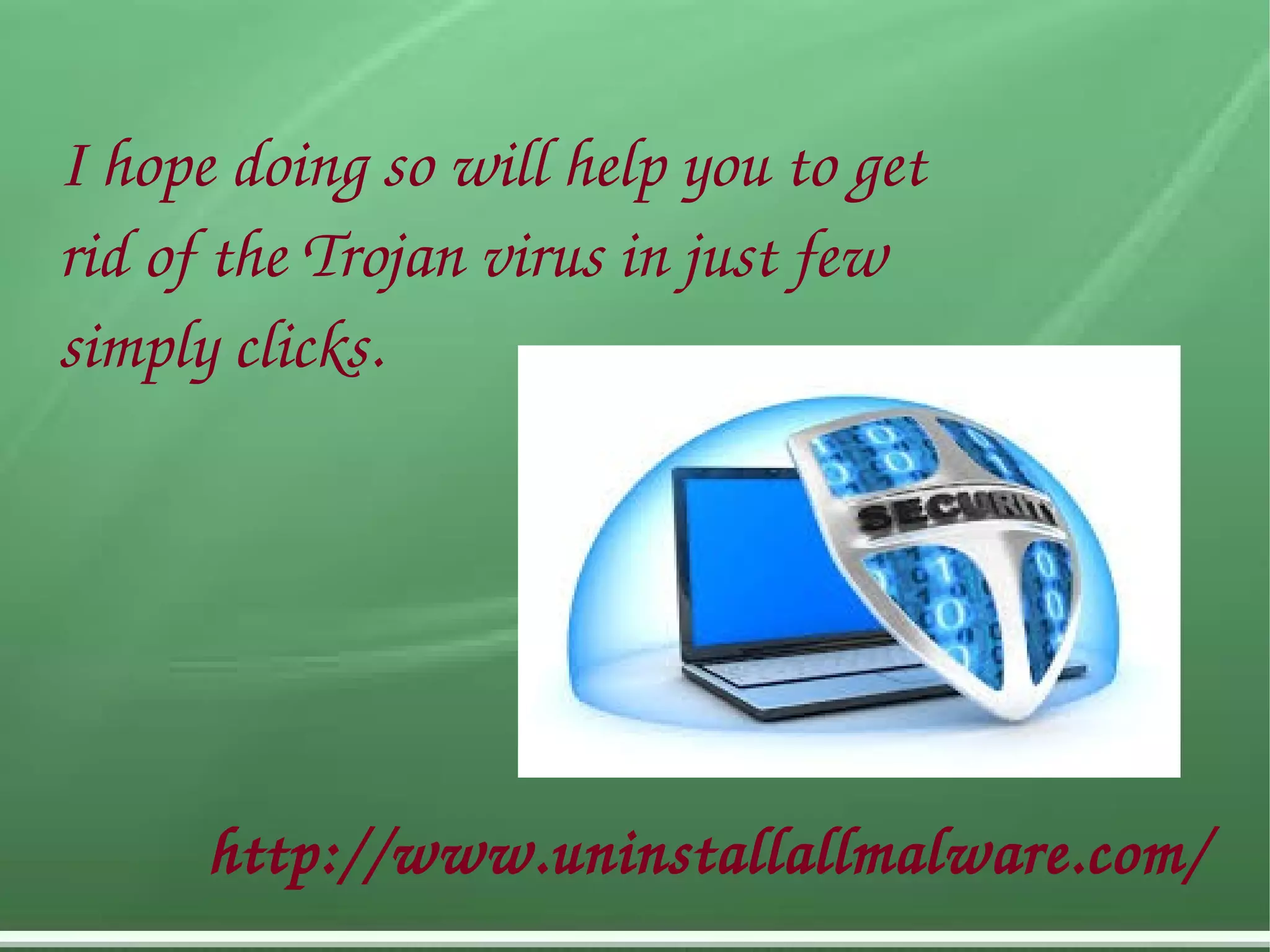 Simplest way to remove Trojan virus | PPT