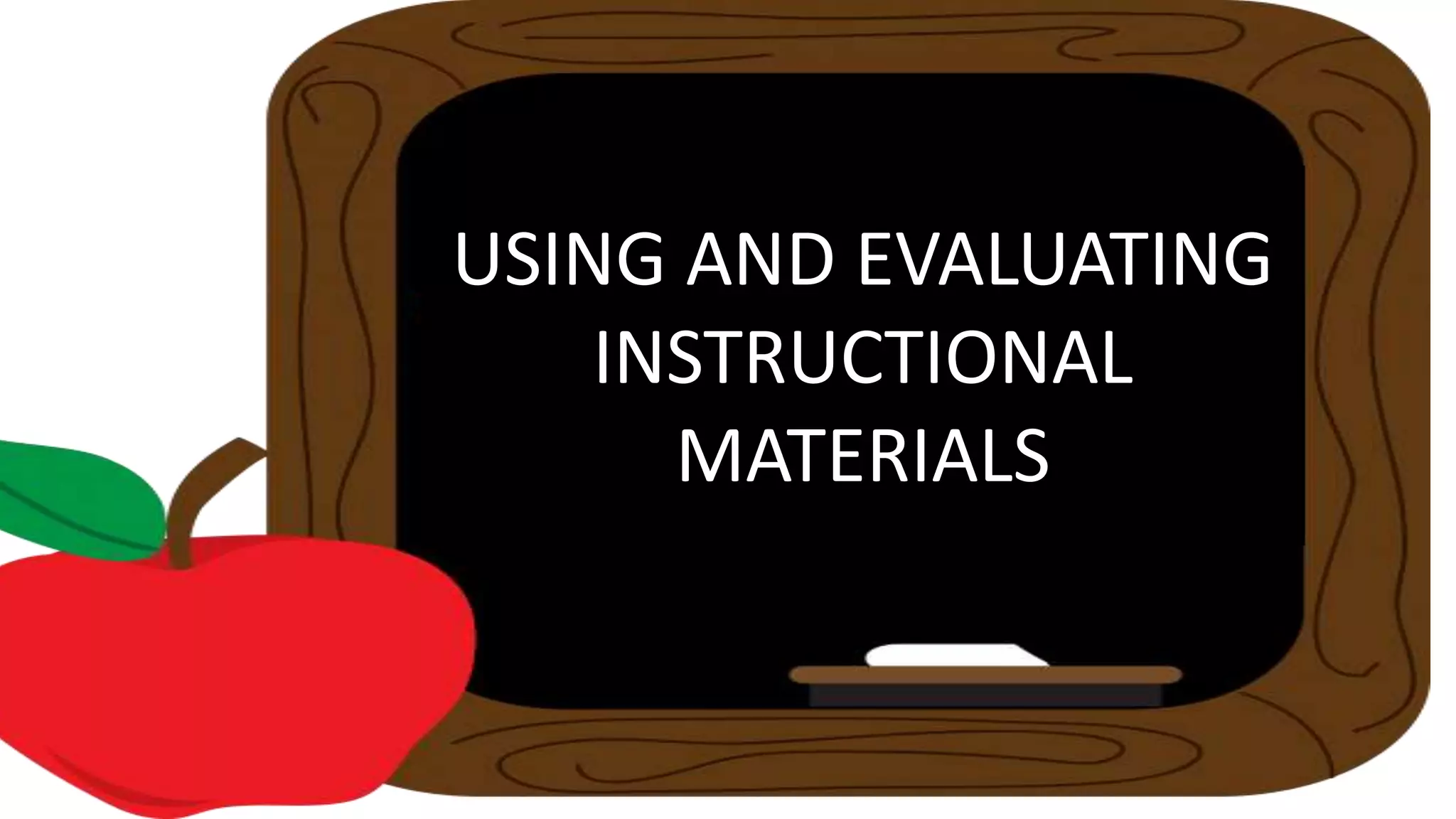 LESSON 6 USING AND EVALUATING INSTRUCTIONAL MATERIALS | PPT