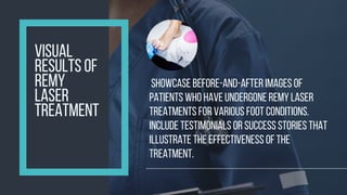 Remy Laser.pdf Foot and Ankle Specialists | PPT