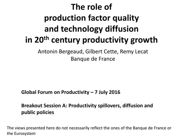 The Role of Production Factor Quality and Technology Diffusion in 20th ...