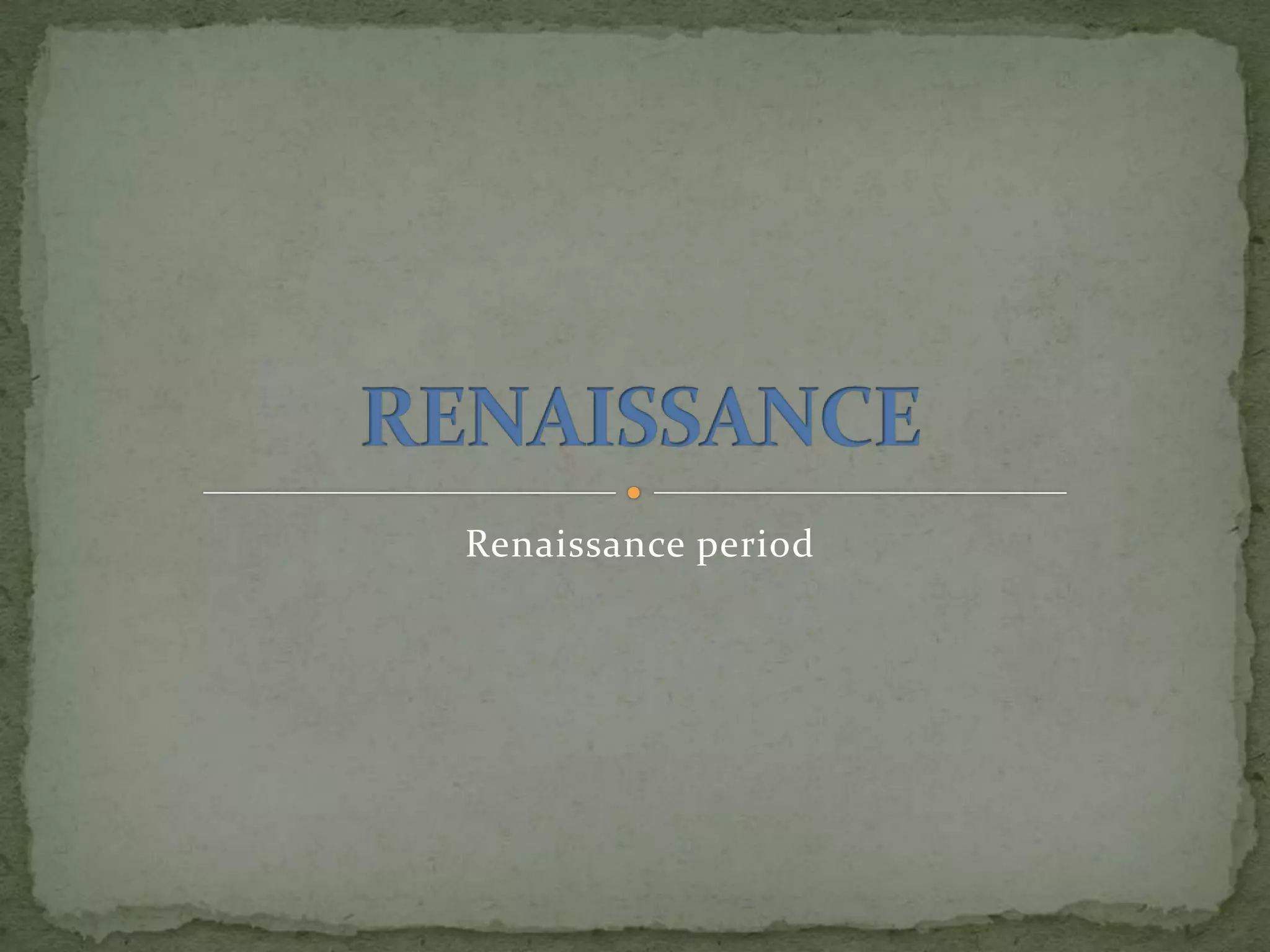 Renaissance | PPT