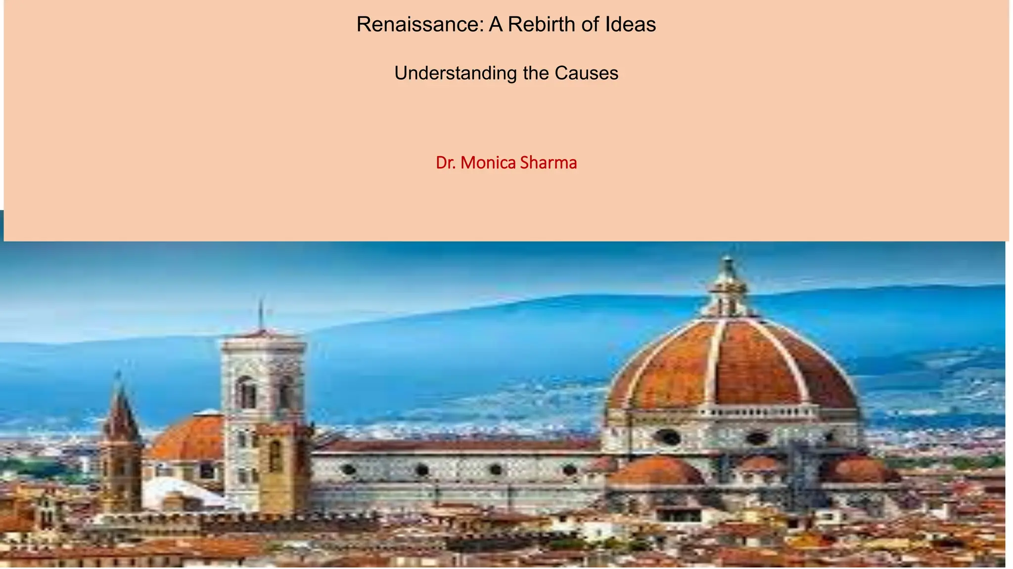 Renaissance: A Rebirth of Ideas ,Understanding the Causes | PPTX