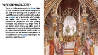 RENAISSANCE--ART PPT IN ART APPRECIATION | PPTX