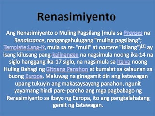 about Renaissance period (tagalog) | PPTX