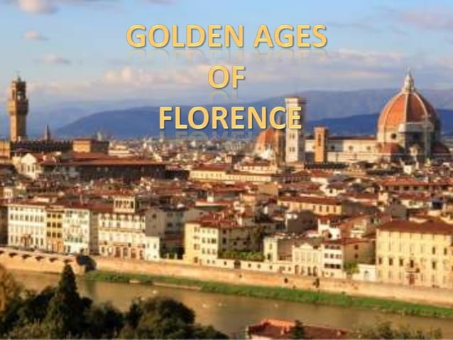 Golden ages of Florence | PPT
