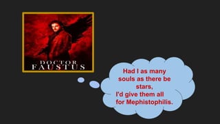 Dr.Faustus as Renaissance man | PPTX