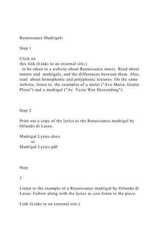 Renaissance MadrigalsStep 1Click on this link (Links t.docx