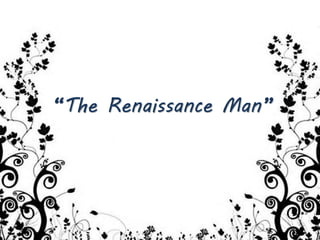 Renaissance man | PPTX