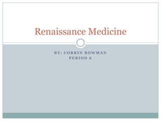 Renaissance Medicine | PPT