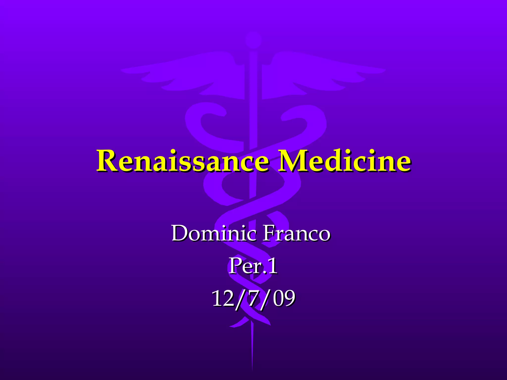 Renaissance Medicine | PPT