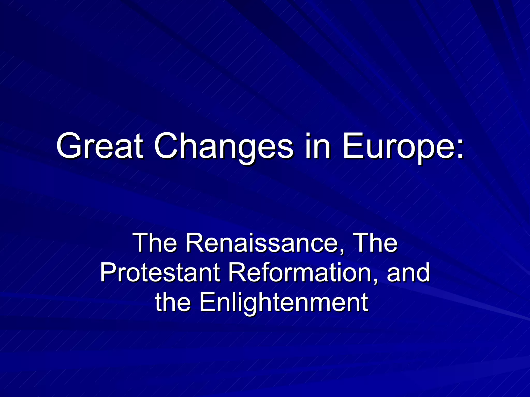 Renaissance, reformation, early exploration, and enlightenment | PPT