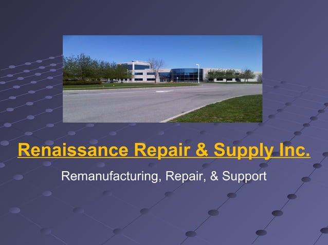 Renaissance Repair And Supply Overview | PPT