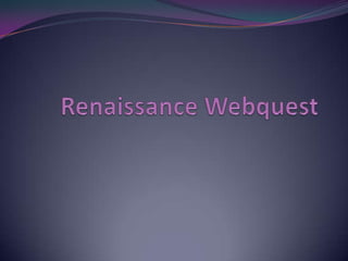 Renaissance webquest | PPT